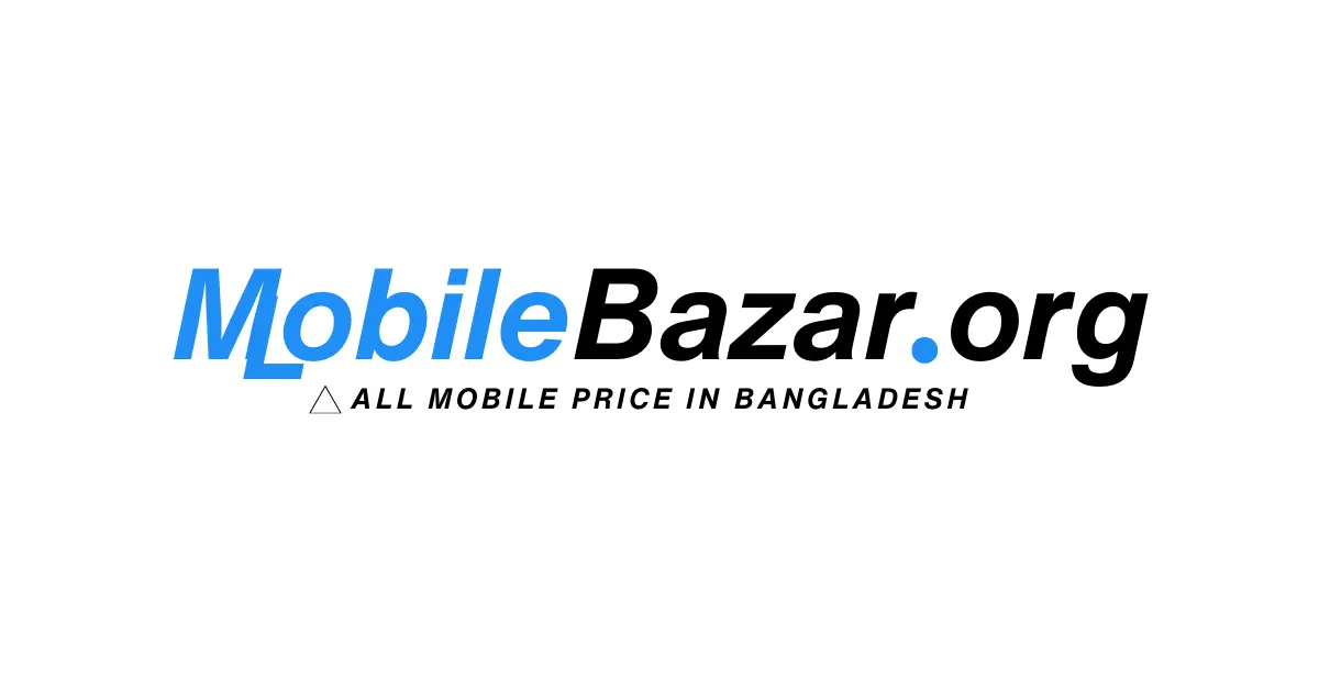 Latest Mobile Price & Info in Bangladesh 2024 | MobileBazar.org